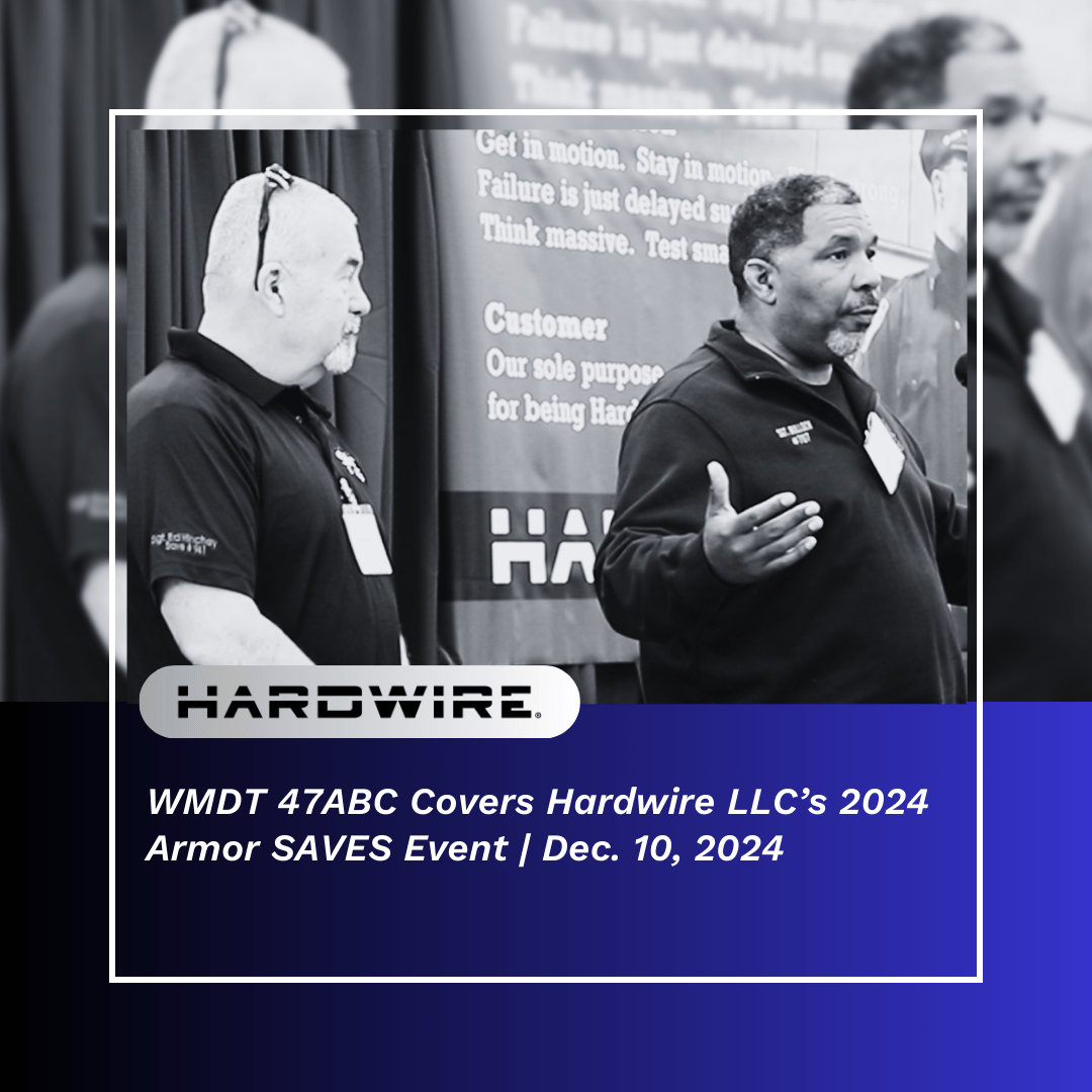 WMDT 47ABC Covers Hardwire LLC’s 2024 Armor SAVES Event | Dec. 10, 202